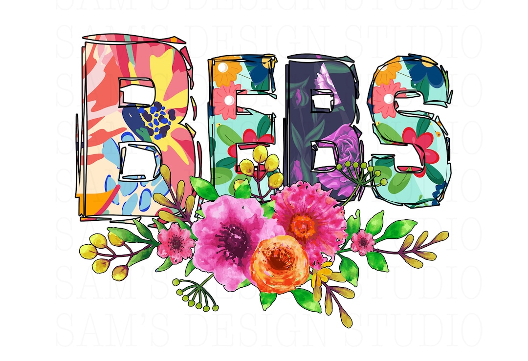Bebs With Flowers PNG Bebs PNG Bebs Sublimation Designs - Etsy
