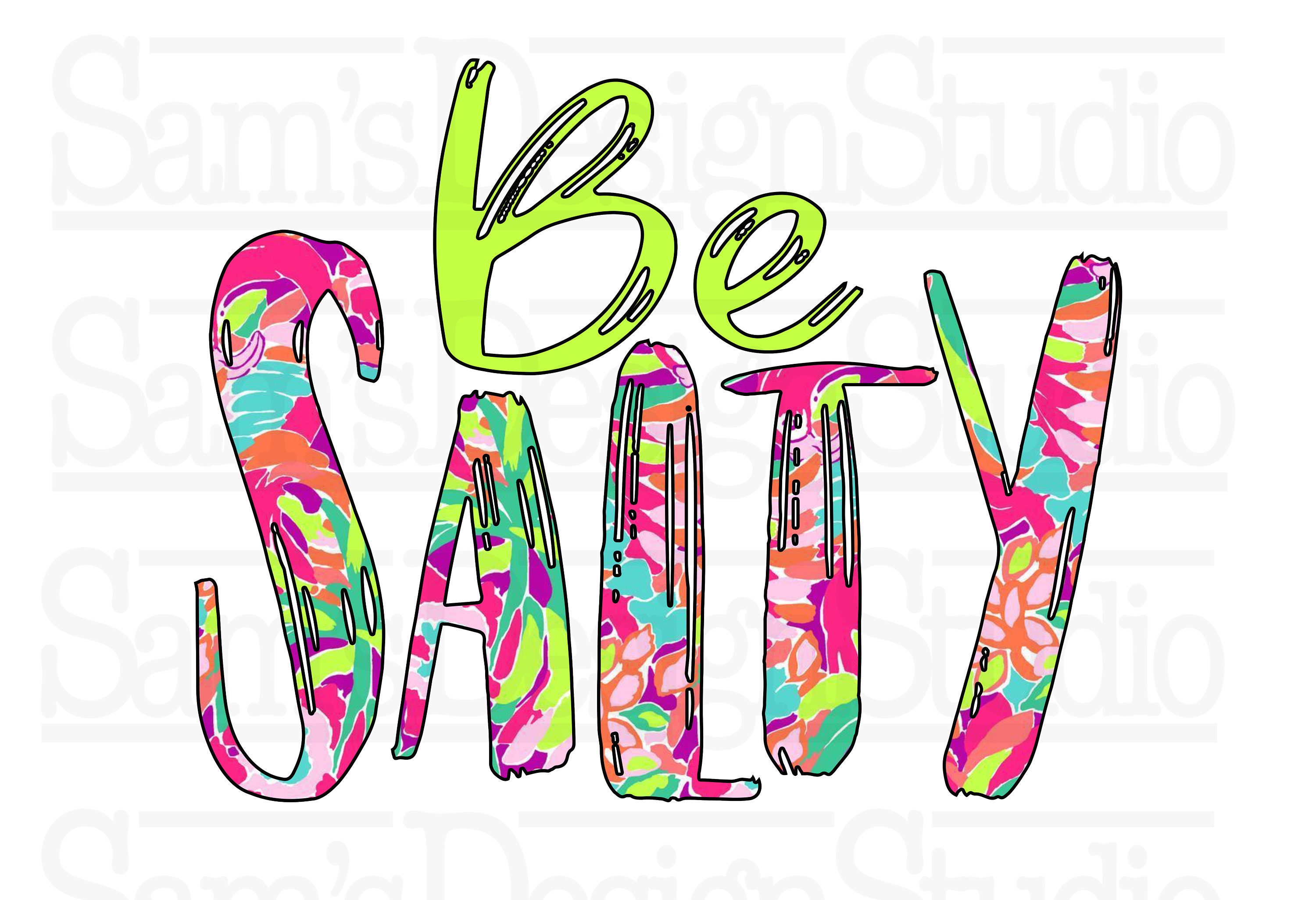 Be Salty Sublimation Designs Downloads Be Salty PNG Beach - Etsy