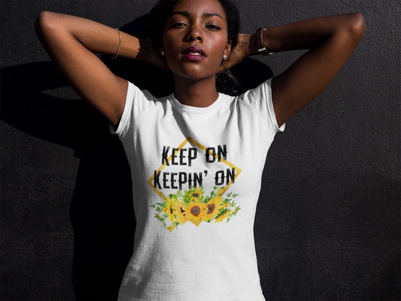 Keep on Keepin' on PNG Sunflowers Digital Design - Etsy