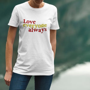 Love Everyone Always PNG , Love Everyone Sublimation Designs Downloads ...