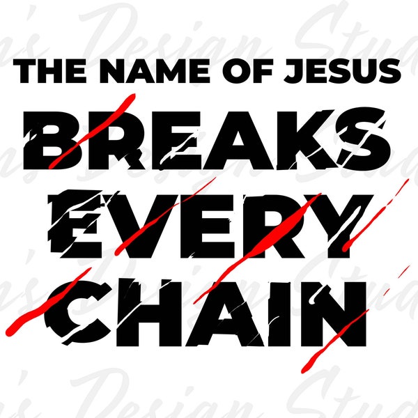 Jesus Breaks Every Chain Png - Etsy