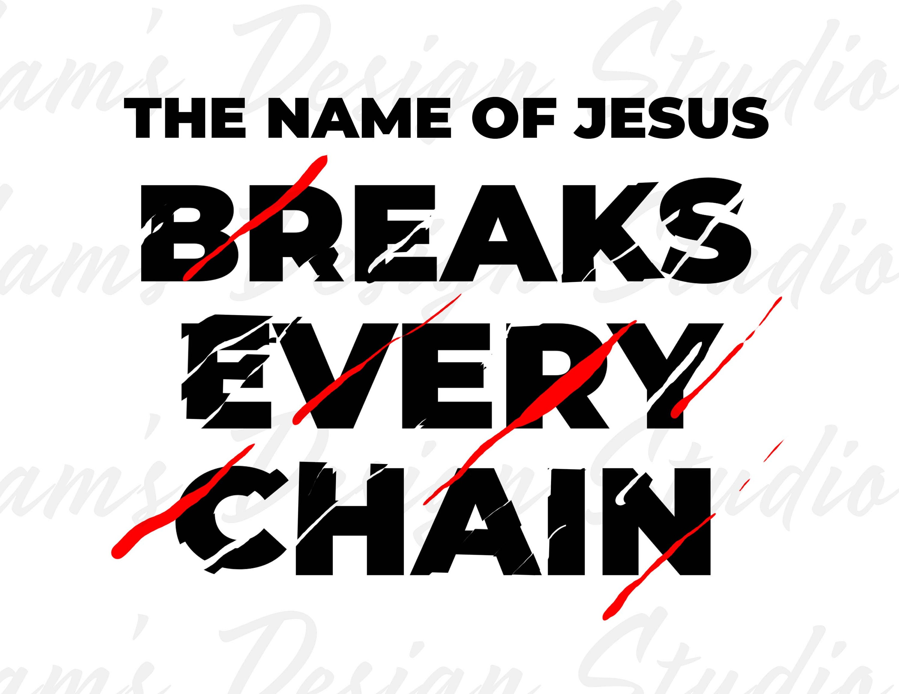 Breaks Every Chain PNG Sublimation Designs Downloads the | Etsy