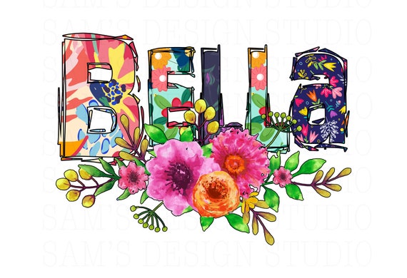 Bella PNG Bella Sublimation Designs Downloads Bella With - Etsy