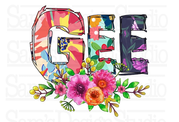 Gee With Flowers PNG Gee Sublimation Designs Downloads | Etsy