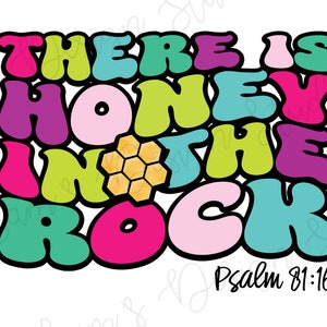 There is Honey in the Rock Png , Retro Christian Png , Christian ...