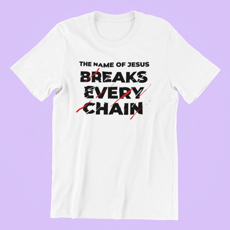 Breaks Every Chain PNG Sublimation Designs Downloads the - Etsy
