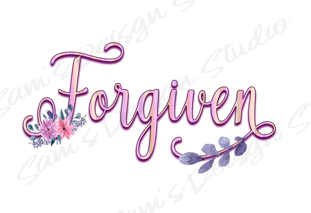 Forgiven Sublimation , Forgiven PNG , Sublimation Designs Download ...
