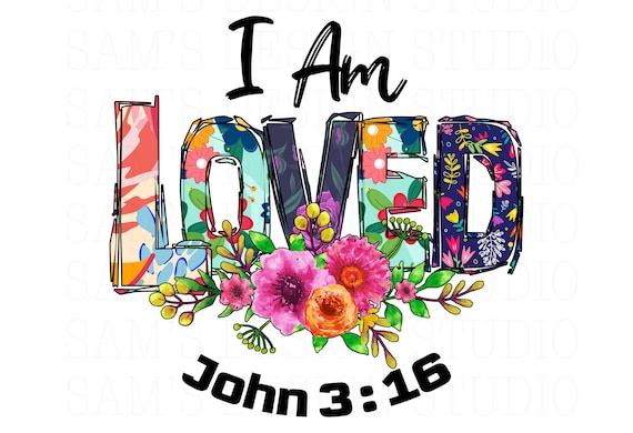 By I Am Loved I Am