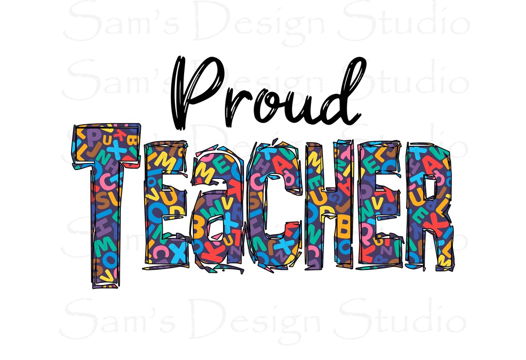 Proud Teacher PNG , Back to School PNG , Teacher Sublimation Designs ...