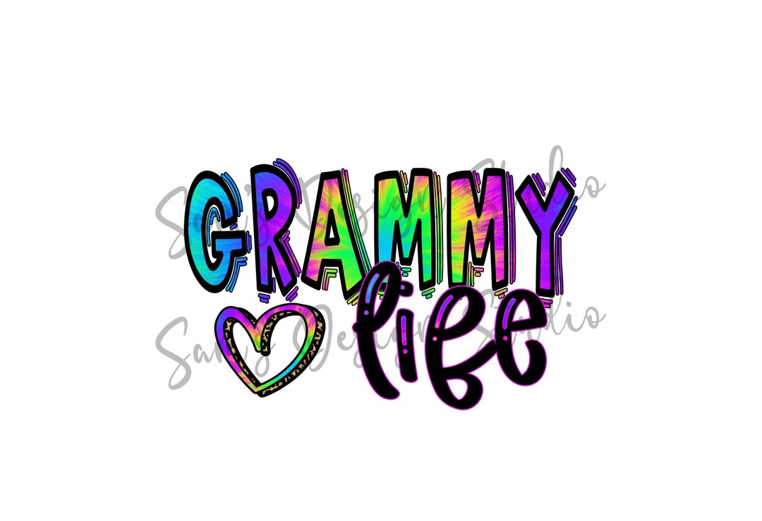 Grammy Life PNG , Sublimation Designs Downloads , Mother's Day Designs ...