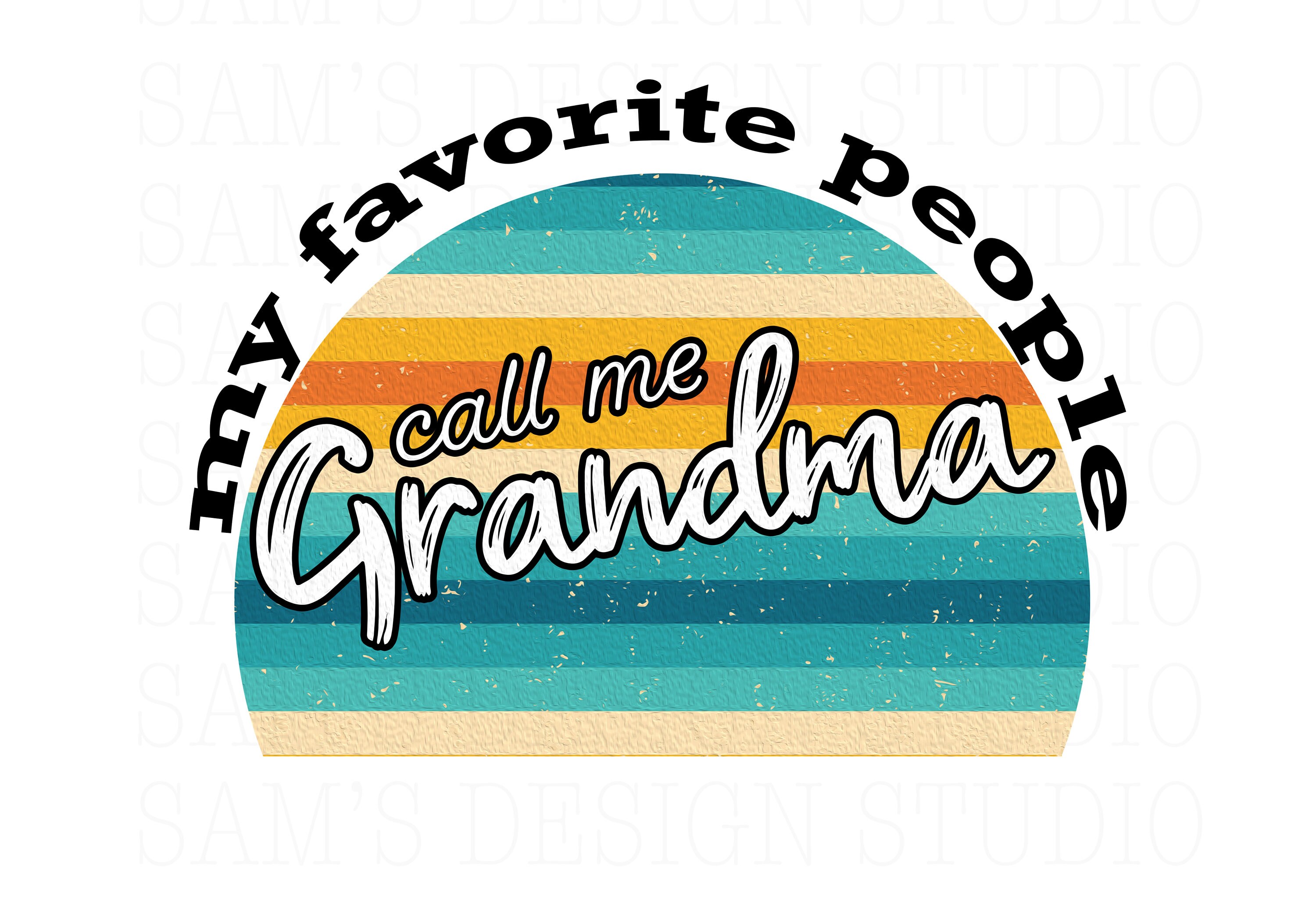 My Favorite People Call Me Grandma PNG Grandma Sublimation - Etsy
