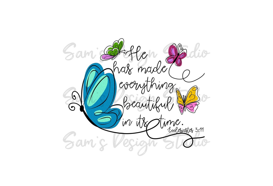 He Has Made Everything Beautiful in Its Own Time PNG , Bible Verse ...