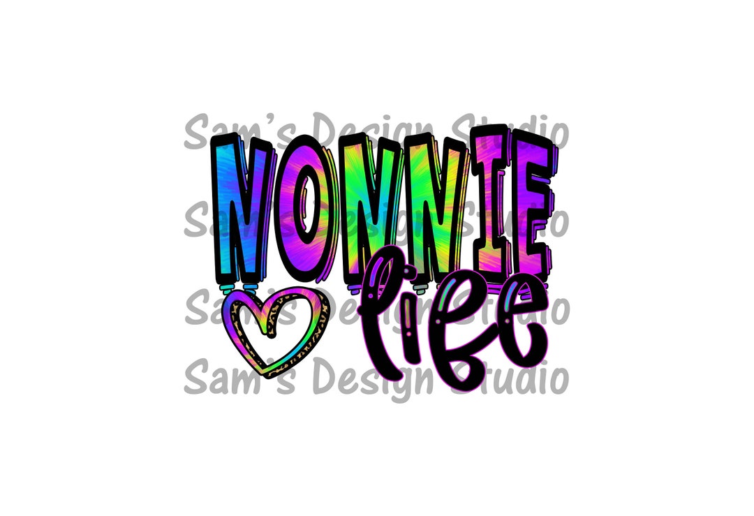 Nonnie Life PNG , Sublimation Designs Downloads , Mother's Day Designs ...