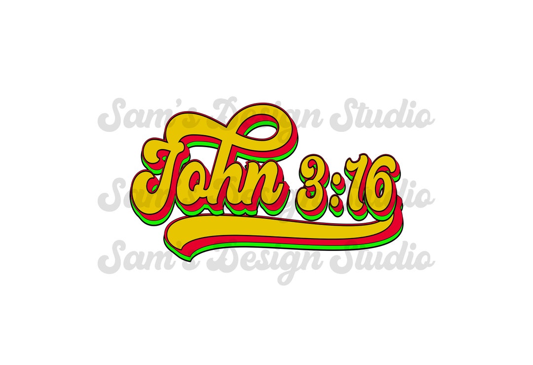 John 3 16 PNG, Retro John 3 16 Sublimation Designs Downloads, John 3 16 ...