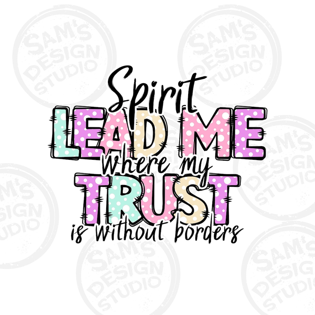 Christian Png , Spirit Lead Me , Sublimation Designs for T Shirts , - Etsy