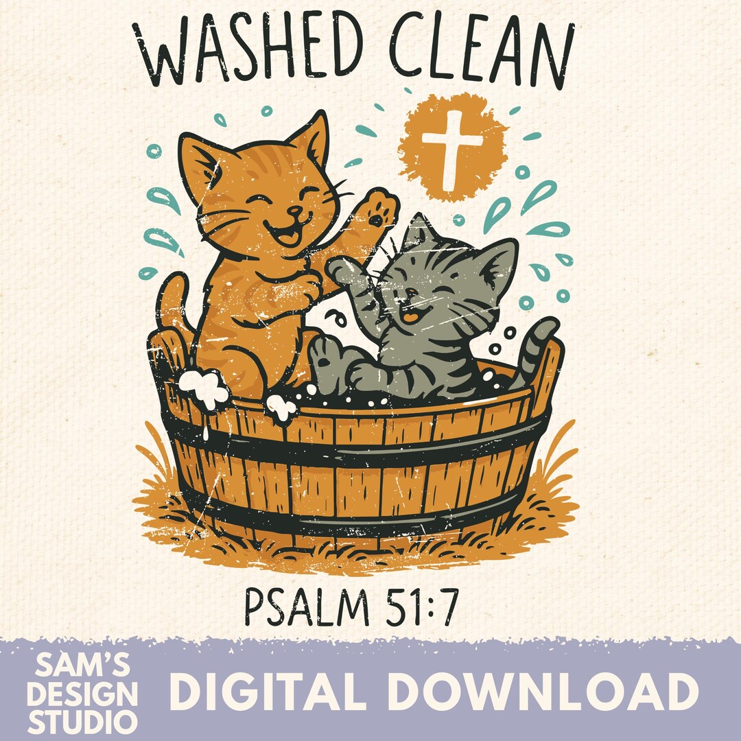 Christian PNG With Cute Animals – Distressed Psalm 51:7 Cat Design ...