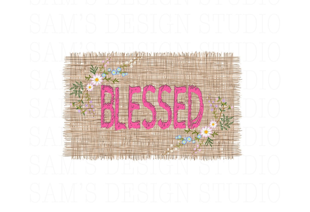 Blessed PNG , Blessed Sublimation Designs Downloads, Sublimation PNG - Etsy