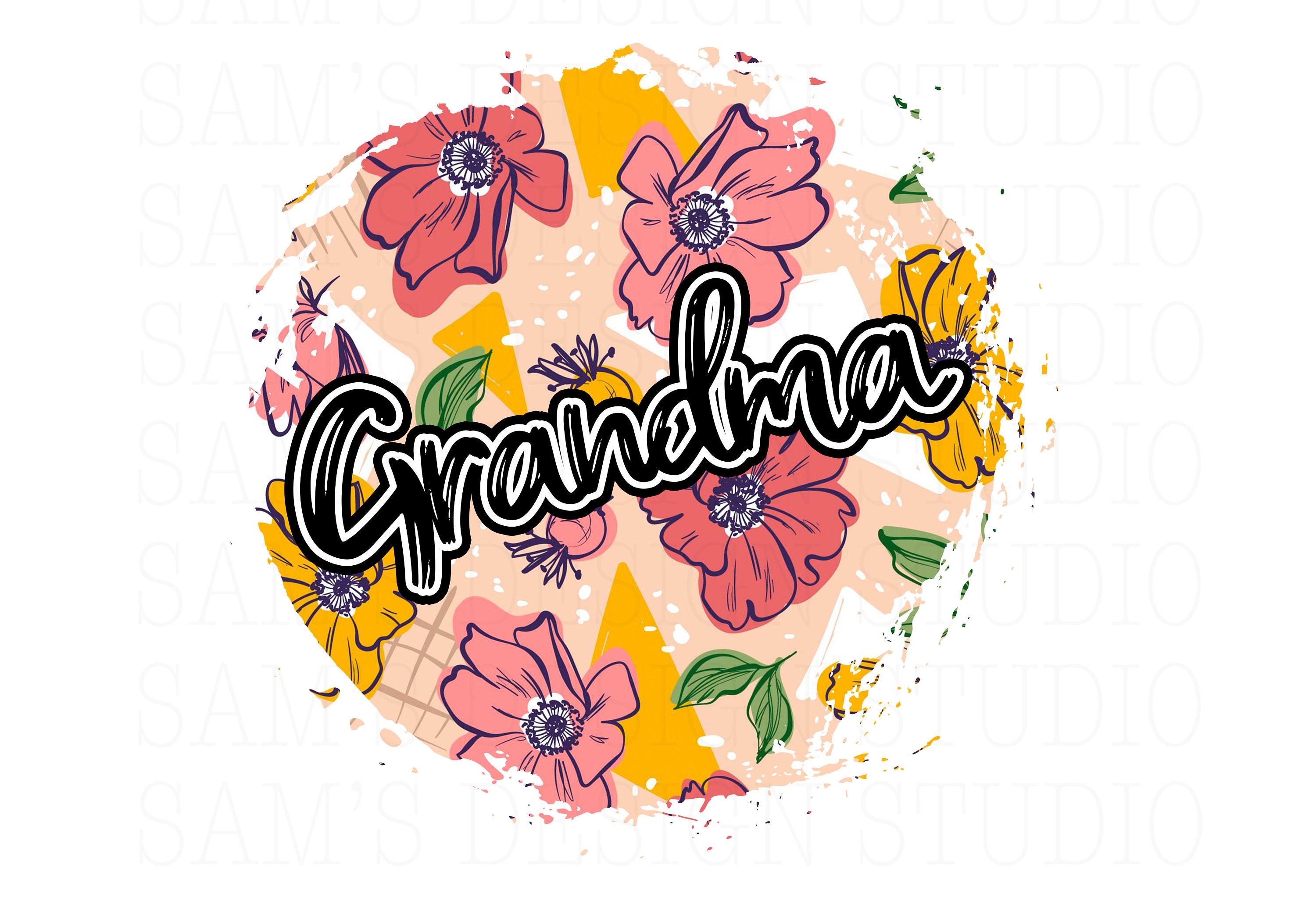 Grandma Sublimation Designs Downloads Grandma Png Grandma Etsy