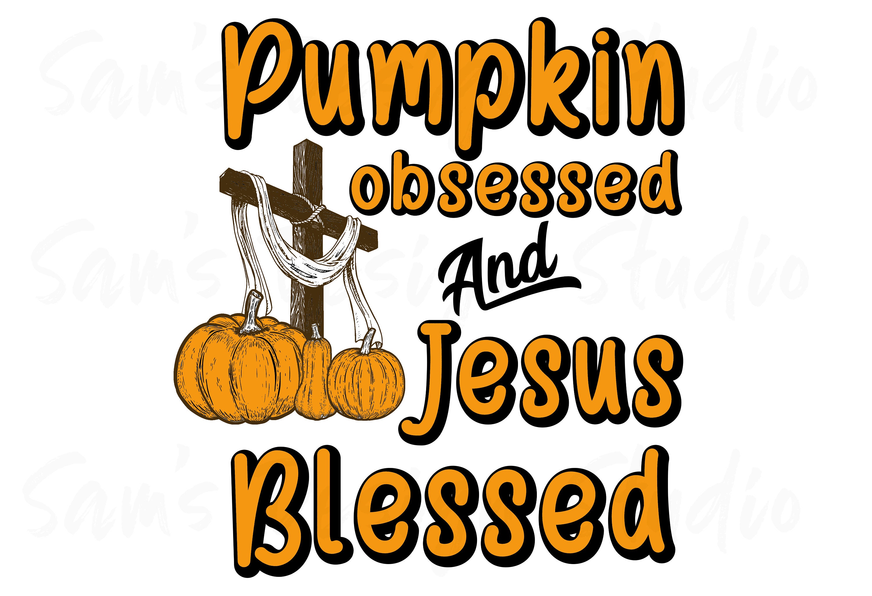 Pumpkin Obsessed and Jesus Blessed PNG Christian Fall | Etsy