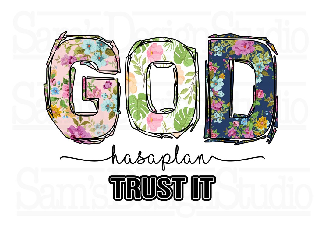 God Has a Plan PNG , Christian Sublimation Designs Downloads Christian ...