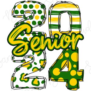 Green and Gold Senior 2024 PNG , Graduation Sublimation Designs ...