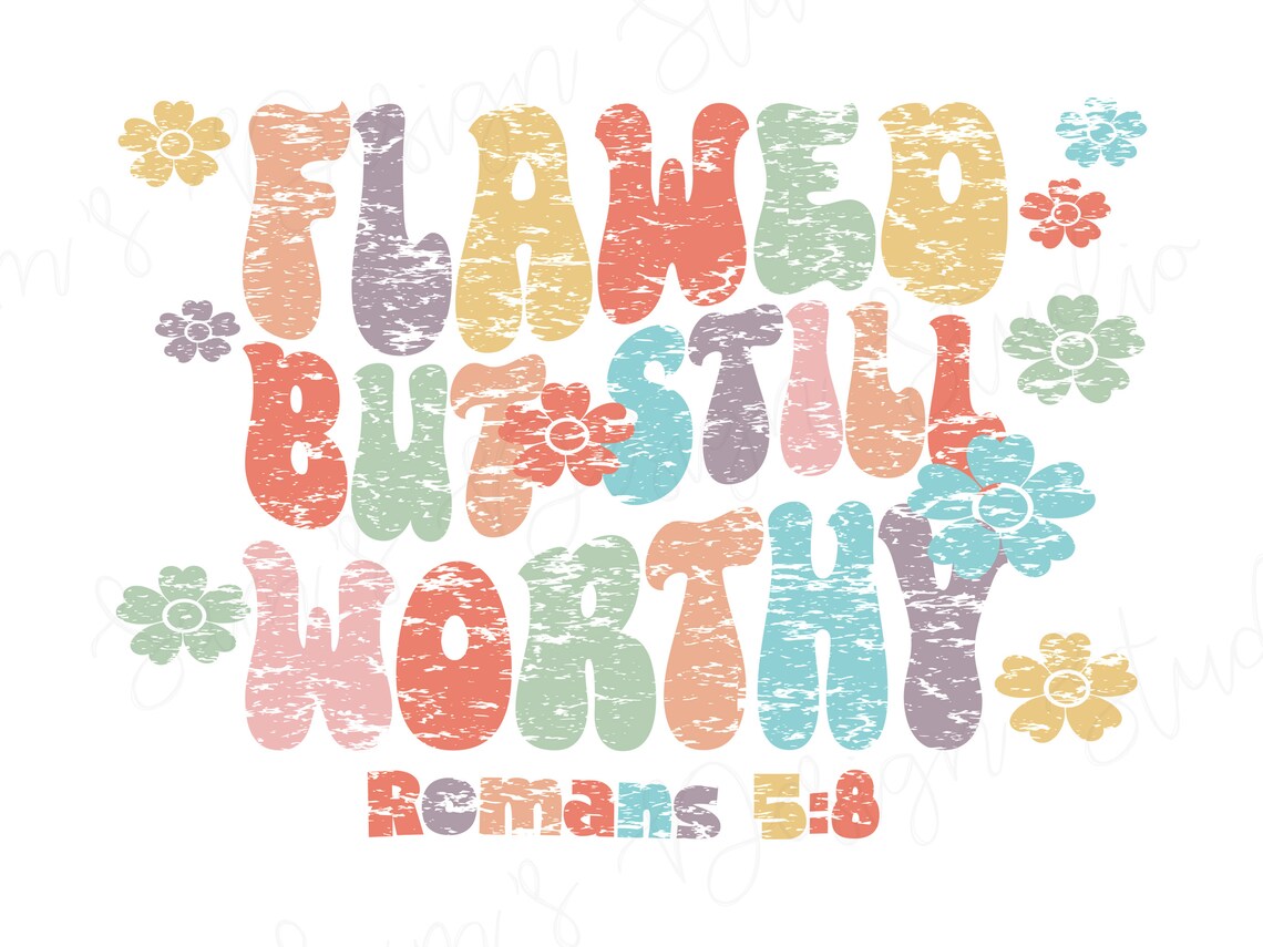 Flawed but Still Worthy Png Groovy Christian Png Retro - Etsy