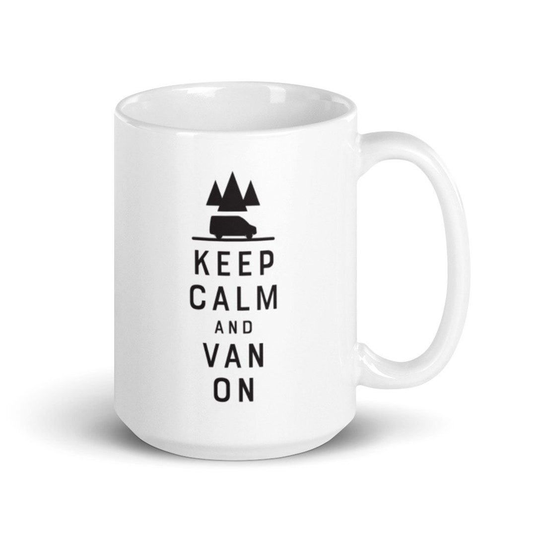 Keep Calm and Van on Mug, Sprinter Van Gift, Mercedes Sprinter Mug ...