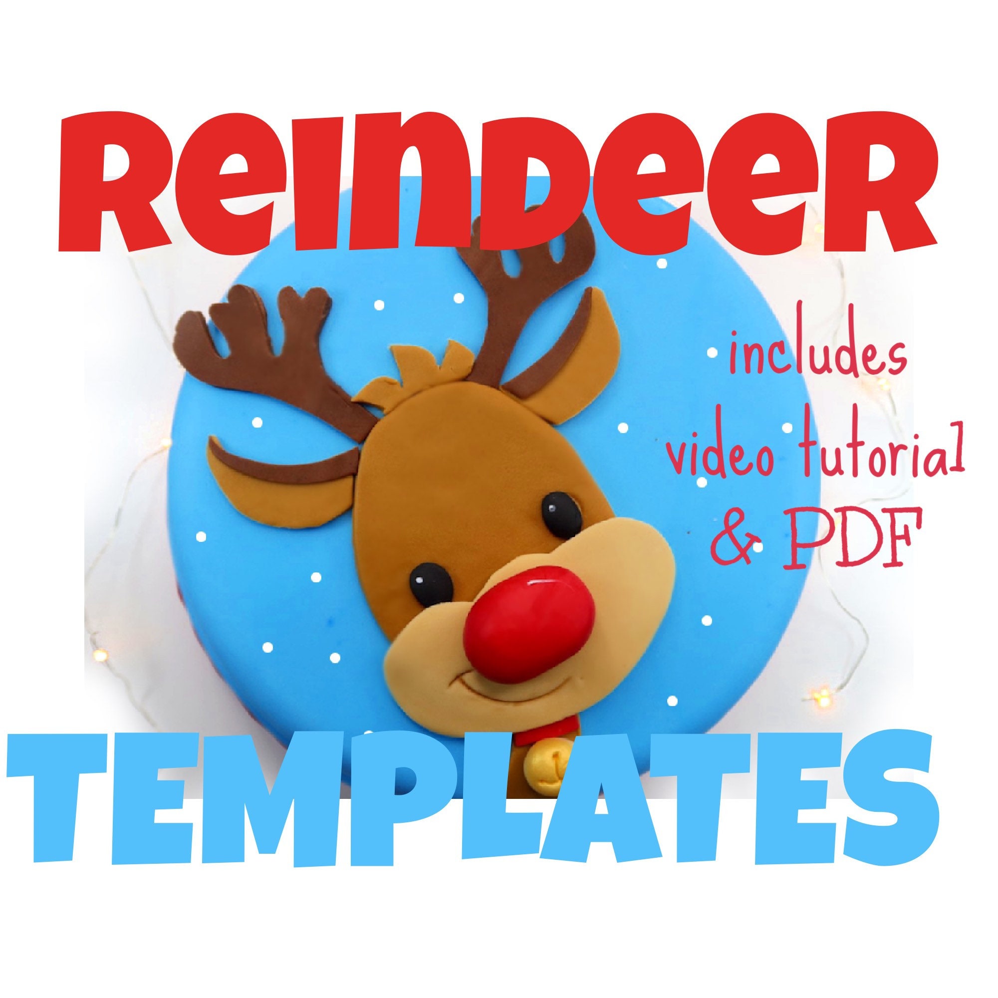 RUDOLPH Cake Tutorial Templates, Christmas Cake Decorating Template ...