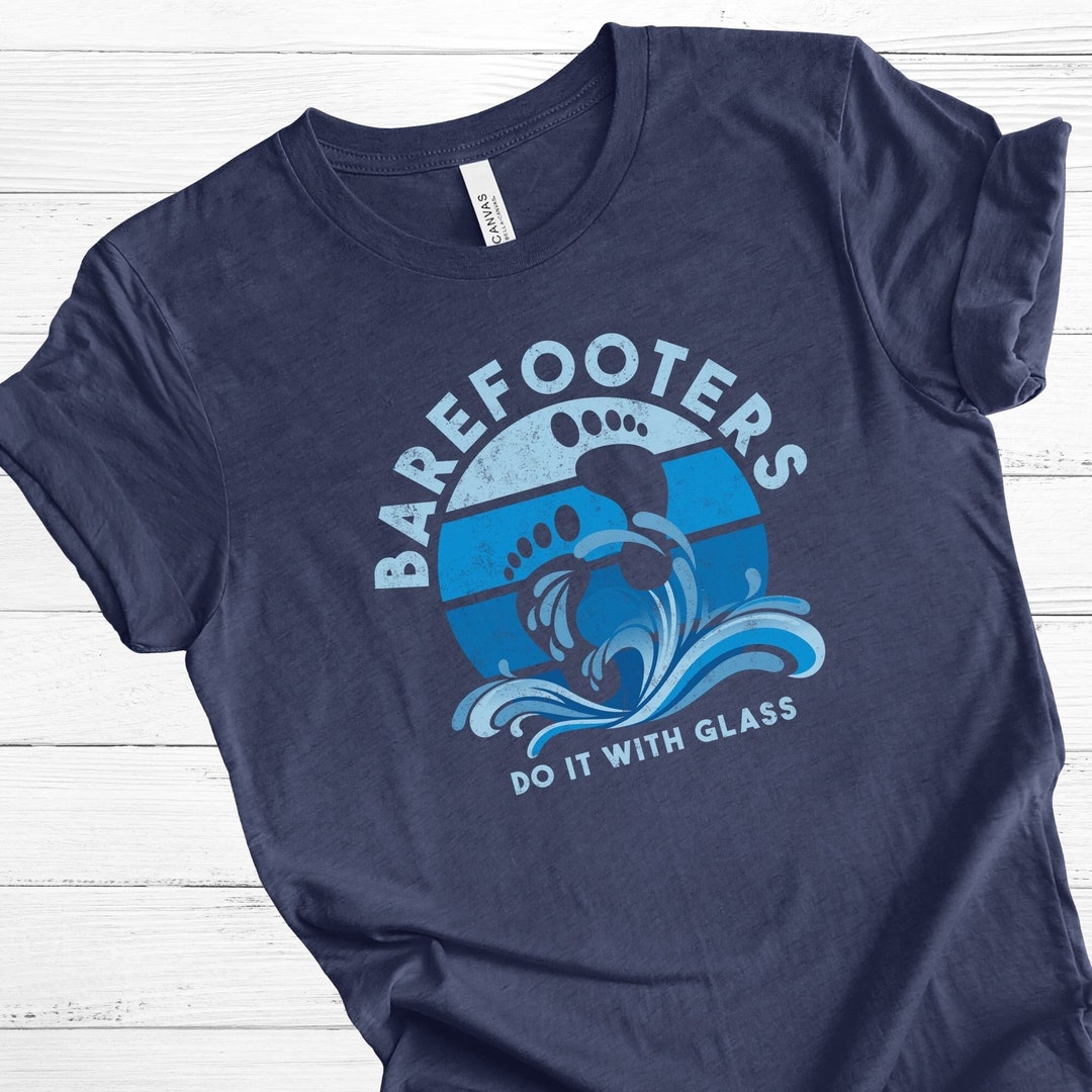Barefoot Skiing T-shirt: Waterski "do It With Glass" Tee - Etsy