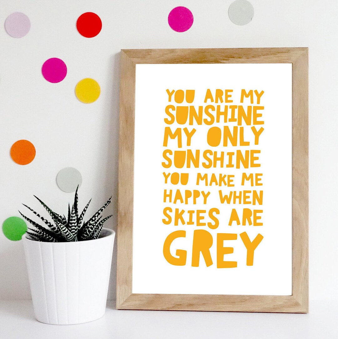 You Are My Sunshine My Only Sunshine, Playroom Decor, Nursery Prints ...