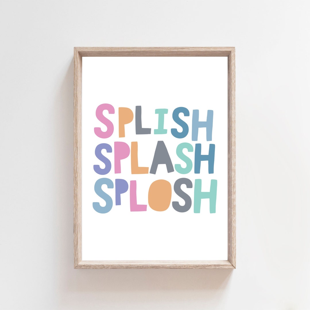 Splish Splash Splash Print, Girls Bathroom Prints, Bathroom Wall Art ...