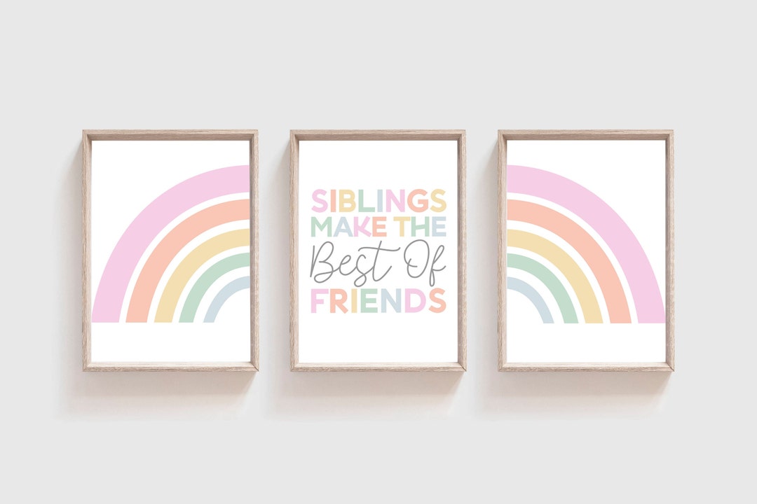 Set of 3 Siblings Make the Best of Friends Print Set, Sister Wall Art ...