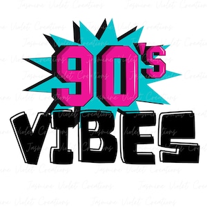 90s Vibes - Digital Image - Images - PNG File - Instant Download - Mama ...