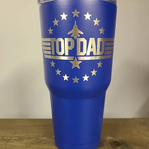 Top Dad Tumbler, Father's Day, Insulated Tumbler, Engraved Cup, Custom ...