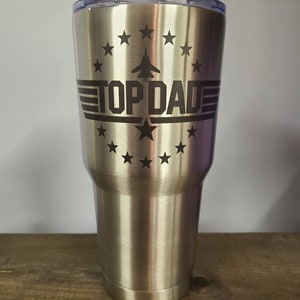 Top Dad Tumbler, Father's Day, Insulated Tumbler, Engraved Cup, Custom ...