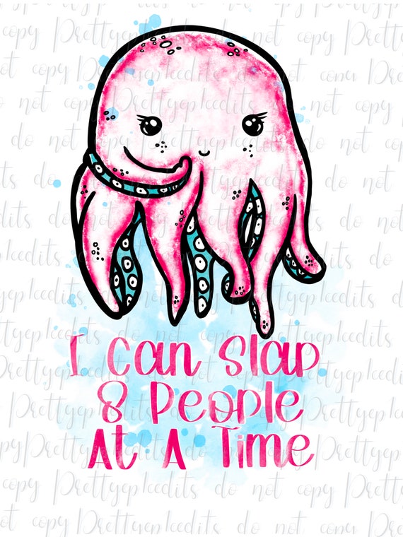 I Can Slap 8 People at a Time Watercolor Octopus Funny - Etsy