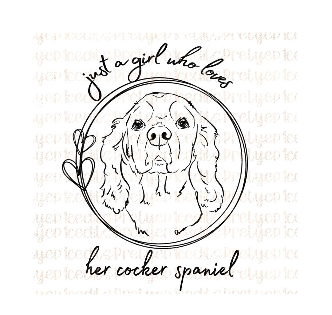 Just a Girl Who Loves Her Cocker Spaniel, Sublimation Designs, Tumbler ...