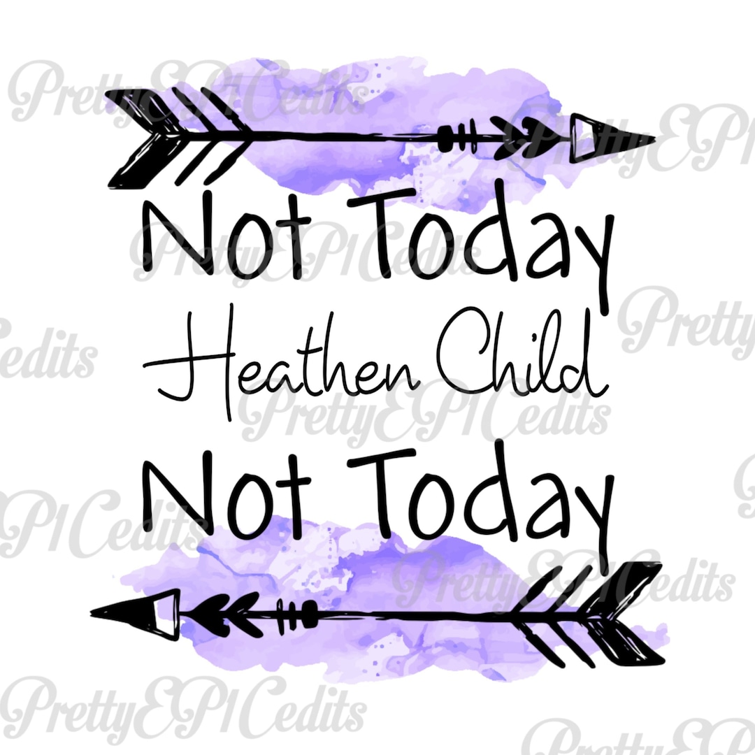 Boho Arrow, Not Today Heathen Child, Funny Quotes, Purple Watercolor ...