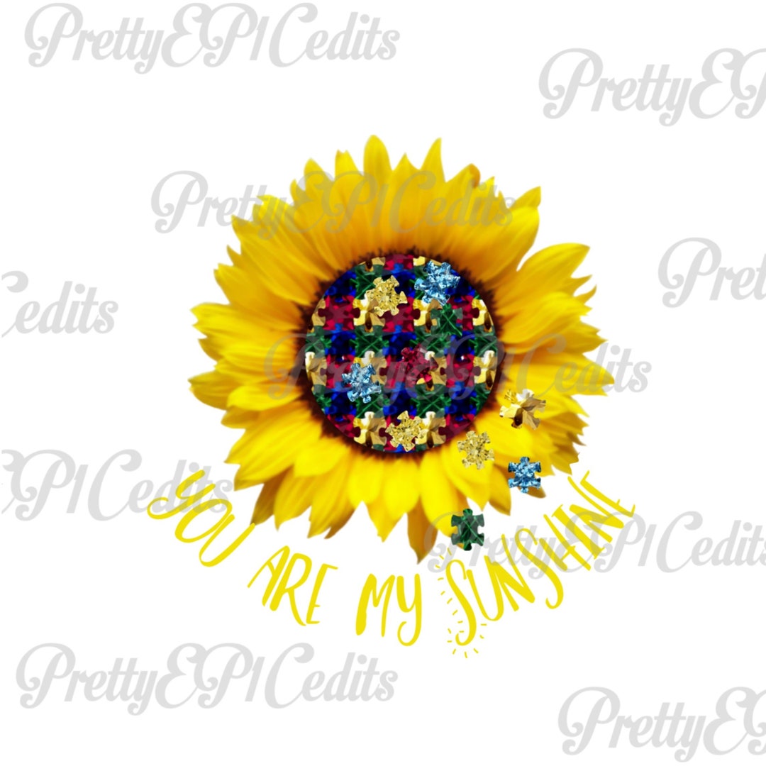 Autism Mom, You Are My Sunshine, Sunflower Quotes, Primary Color Puzzle ...