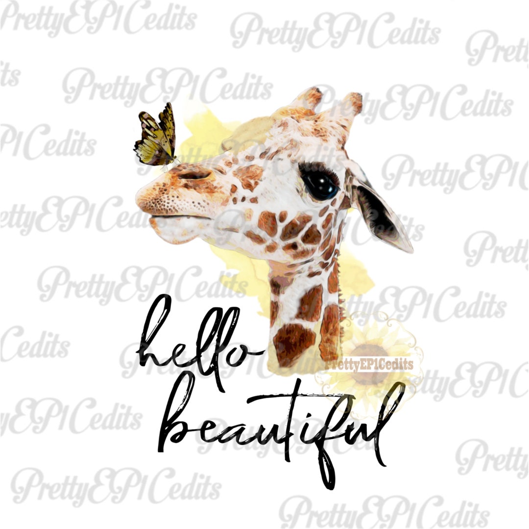 Watercolor Giraffe, Hello Beautiful Giraffe, Butterfly Giraffe, Digital ...
