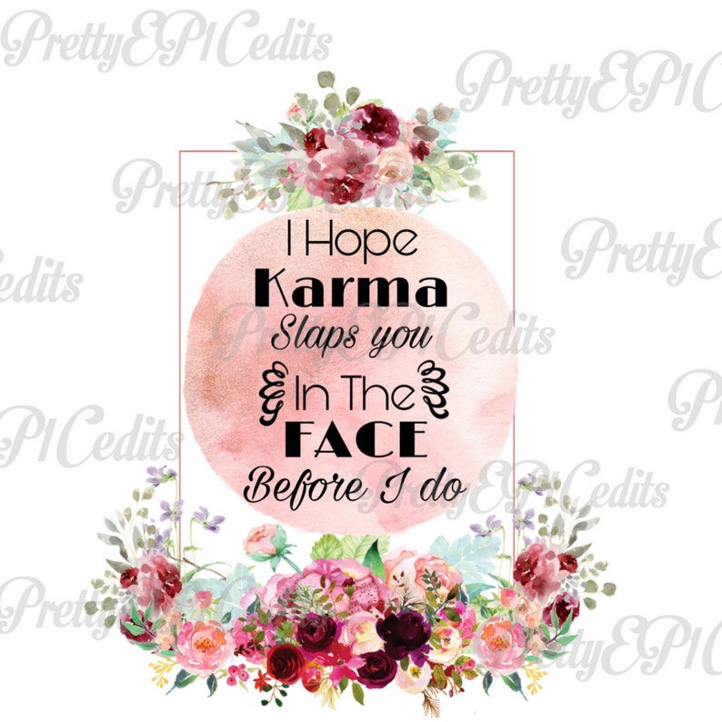 PNG Karma Quote Watercolor Pink Blush Flowers instant - Etsy