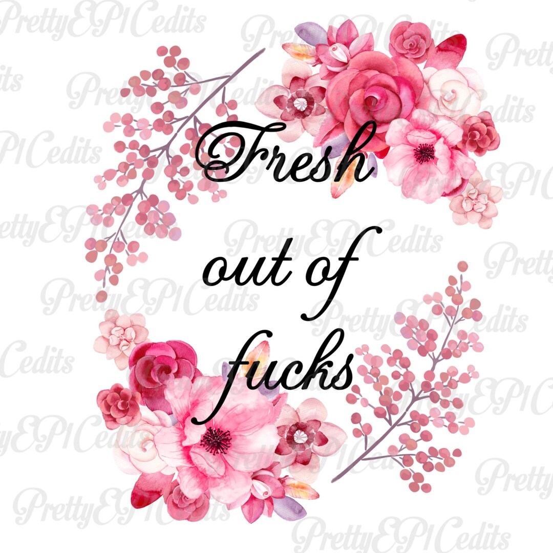 Fresh Out of F-word, Pink Flowers, Watercolor Flowers, Digital Download ...