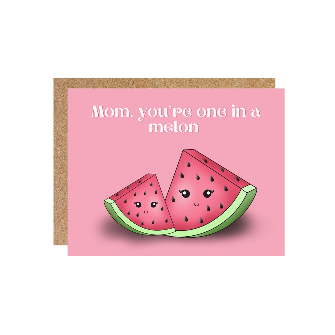 Happy Mothers Day Mothers Day Watermelon Punny Mom Parent Mothers Day ...