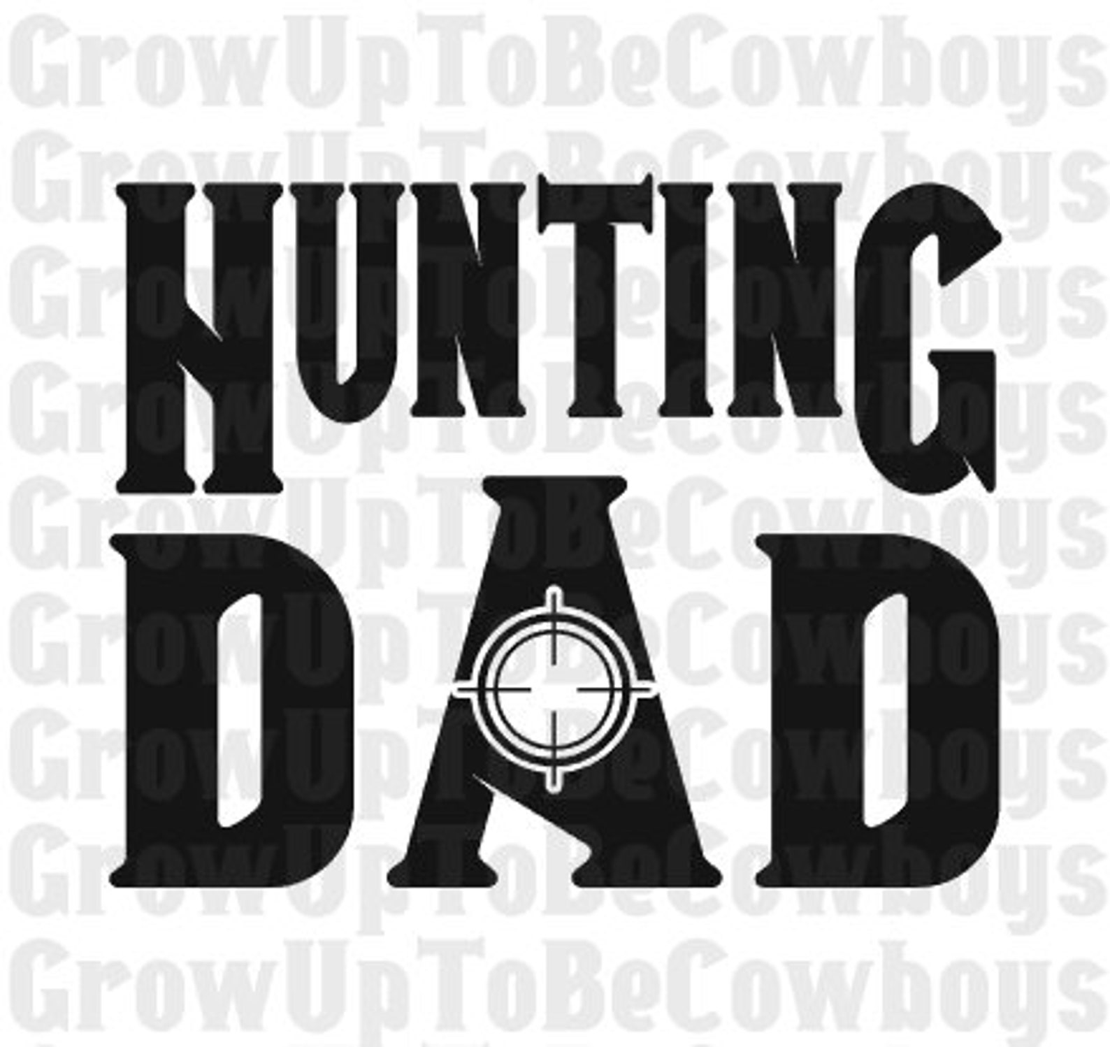 Hunting Dad SVG Gun Sight SVG Hunting Dad Cut File | Etsy