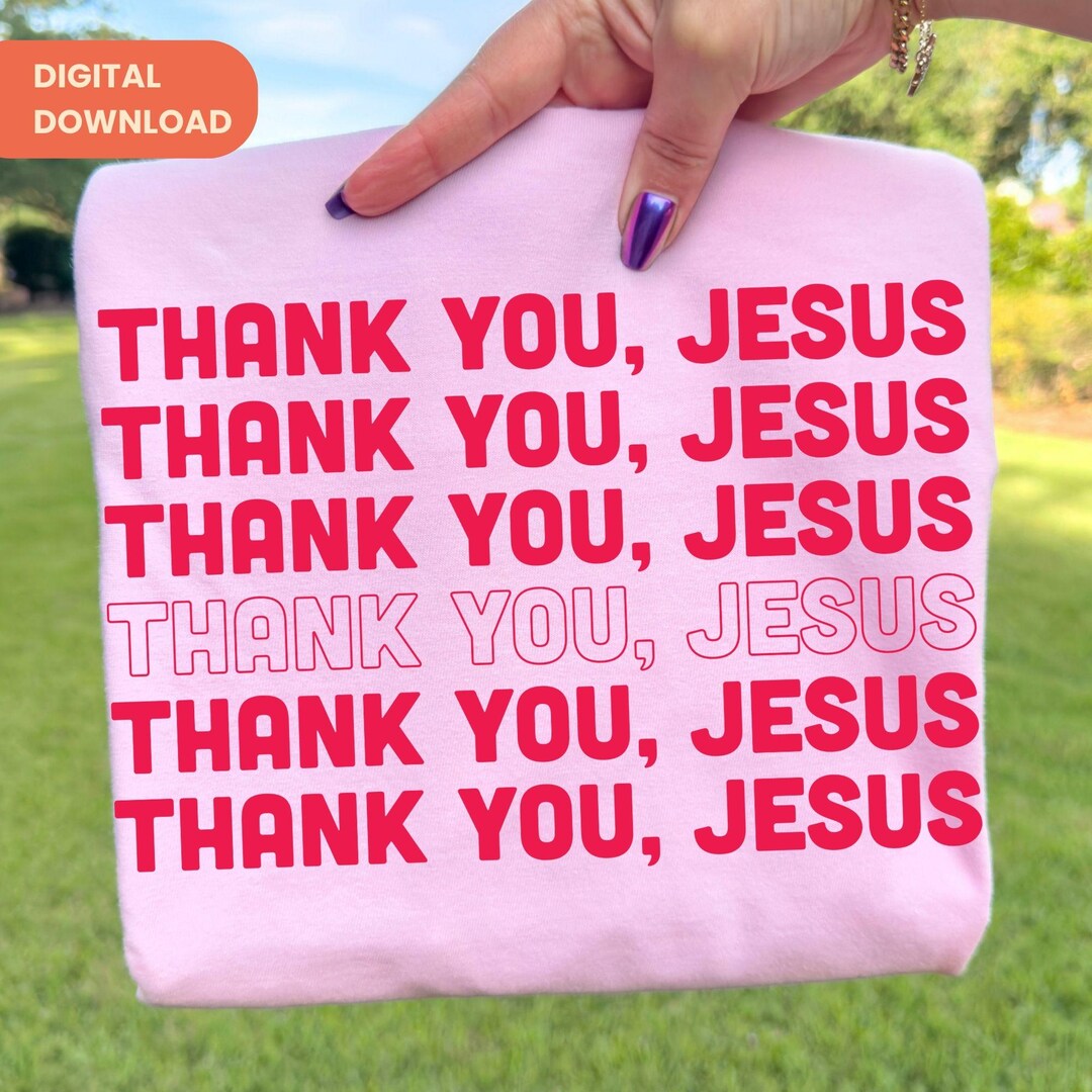 Thank You Jesus PNG, Trendy Christian Sublimation, Christian Tshirt ...
