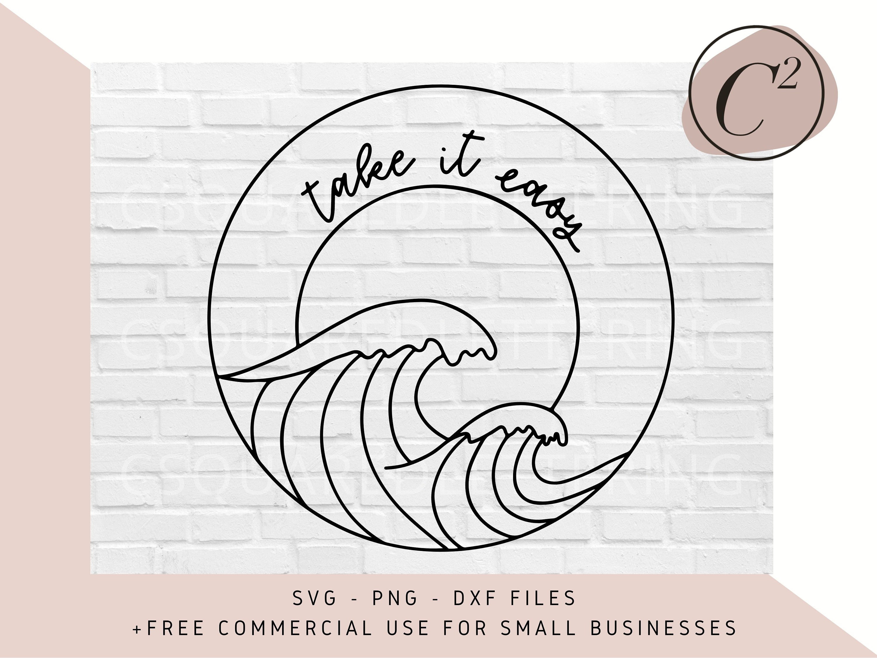 Take It Easy SVG Explore Svg Ocean SVG Waves Explore Files - Etsy
