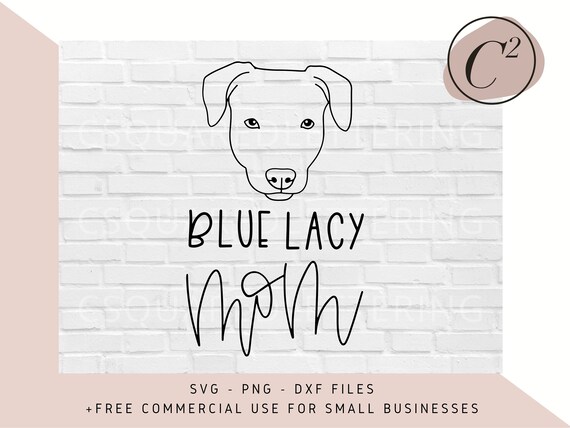 Blue Lacy Mom SVG Dog Mom SVG Blue Lacy svg Hand Lettered | Etsy