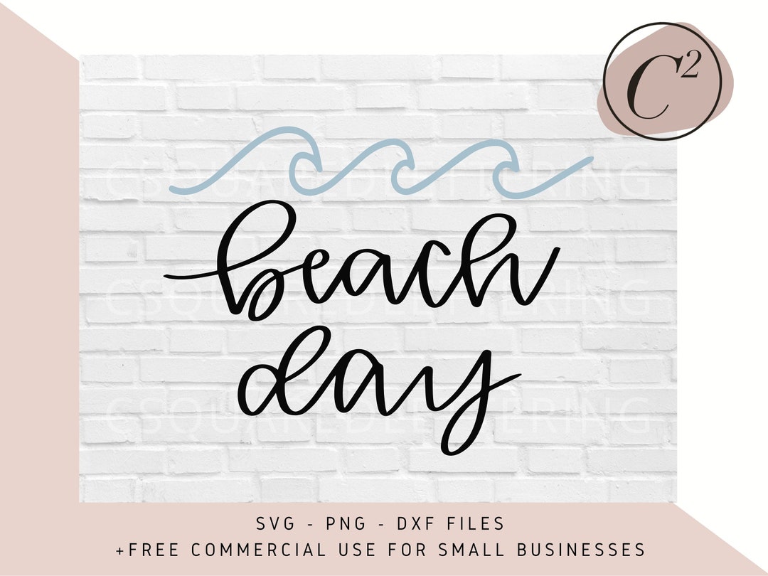 Beach Day SVG, Hand Lettered Svg, Summer Cut Files for Cricut, Summer ...