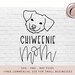 Chiweenie Mom SVG, Dog Mom SVG, Chihuahua Svg, Hand Lettered SVG, Dog ...