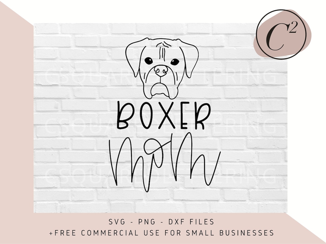 Boxer Mom SVG, Dog Mom SVG, Boxer Svg, Hand Lettered SVG, Dog Svg Files ...